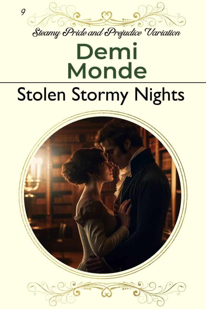 Stolen Stormy Nights - steamy Pride and Prejudice variation is now released! | Bella Breen